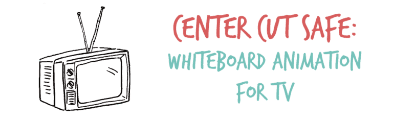 Center Cut Safe: Whiteboard Animation for Television - Next Day Animations