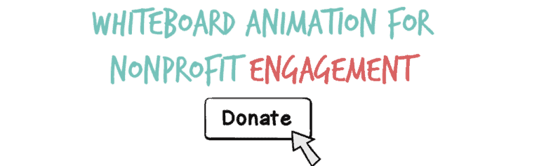 Whiteboard Organization For Nonprofit Engagement | Next Day Animations