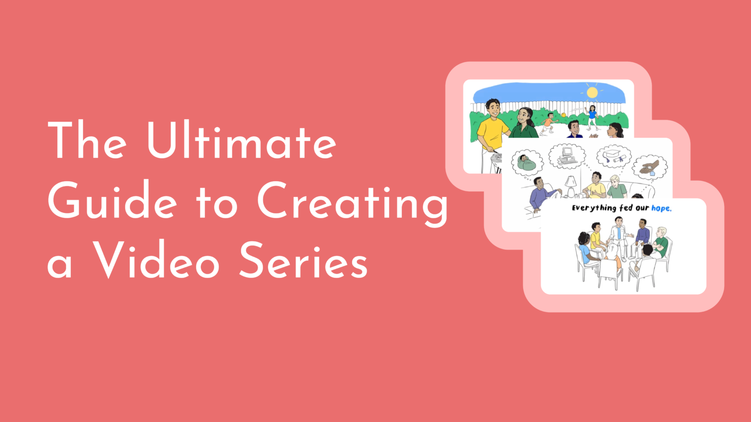 The Ultimate Guide to Creating a Video Series | Next Day Animations